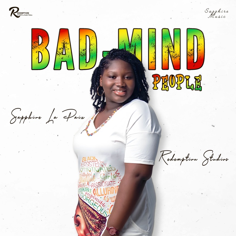 Bad Mind People - Sapphire La Paix & Redemption Studios: Song Lyrics ...