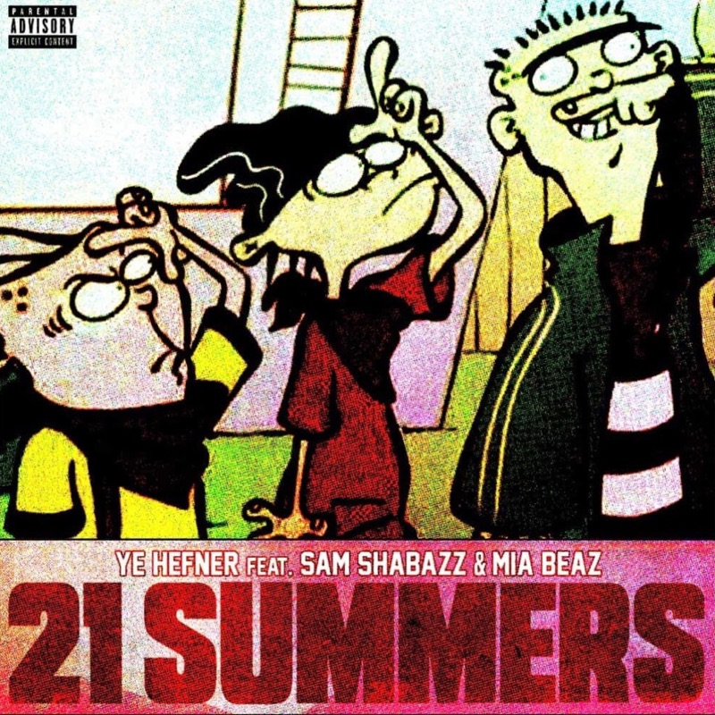 21 Summers (feat. Samuel Shabazz & MIA Beaz) - Ye hefner: Song Lyrics ...