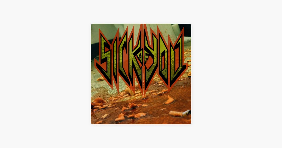 ‎SICK OF YOU - Album by SICK OF YOU - Apple Music