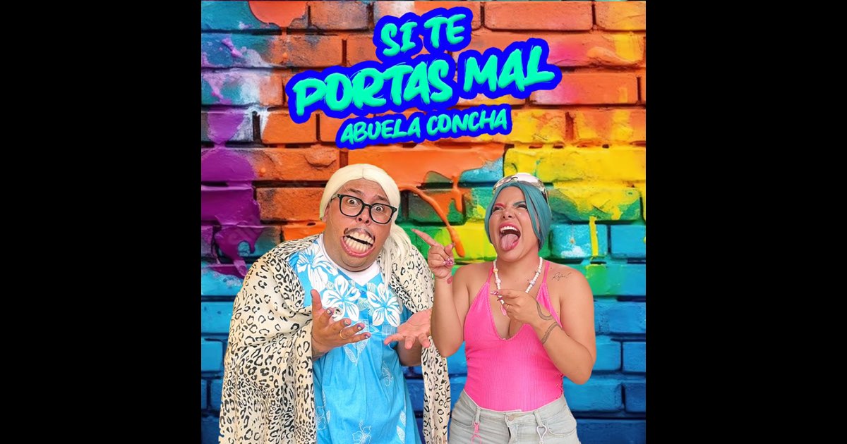 Si te portas mal canción de la Abuela Concha - Single” álbum de ...