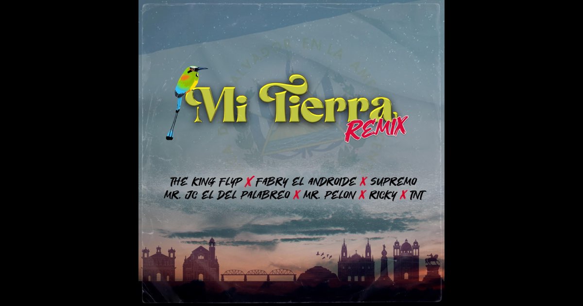 Mi Tierra Remix (feat. Supremo, Ricky, Fabry El Androide, Tnt, Mr Jc ...