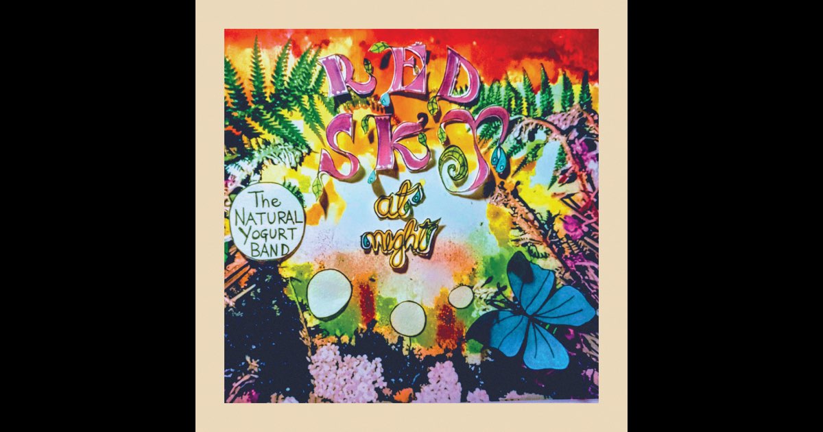 ‎Red Sky at Night - Album by The Natural Yogurt Band - Apple Music