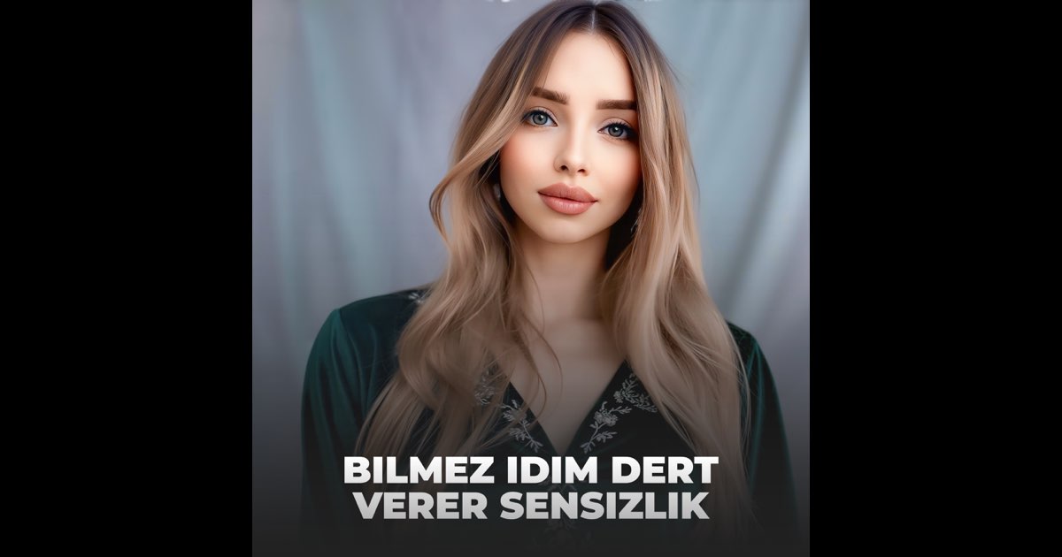 ‎Альбом «Bilmez Idım Dert Verer Sensizlik - Single» — Ferid Sumqayit ...