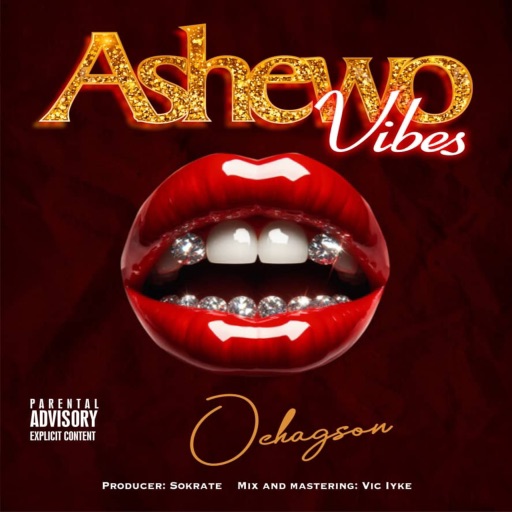 Ashewo Vibes by Ochagson