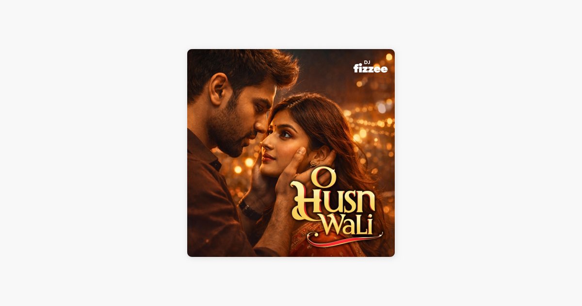 ‎O Husn Wali – Song by Dj Fizzee02 – Apple Music