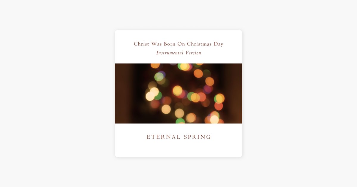 Christ Was Born On Christmas Day (Instrumental Version) - Single” álbum ...
