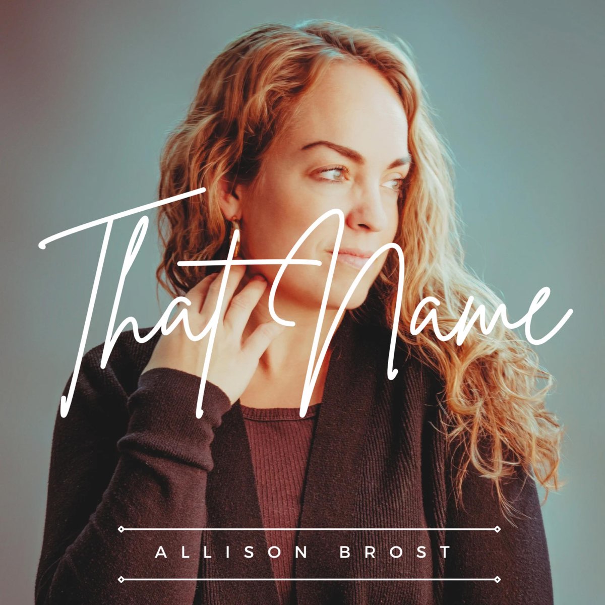‎That Name - Single - Album by Allison Brost - Apple Music