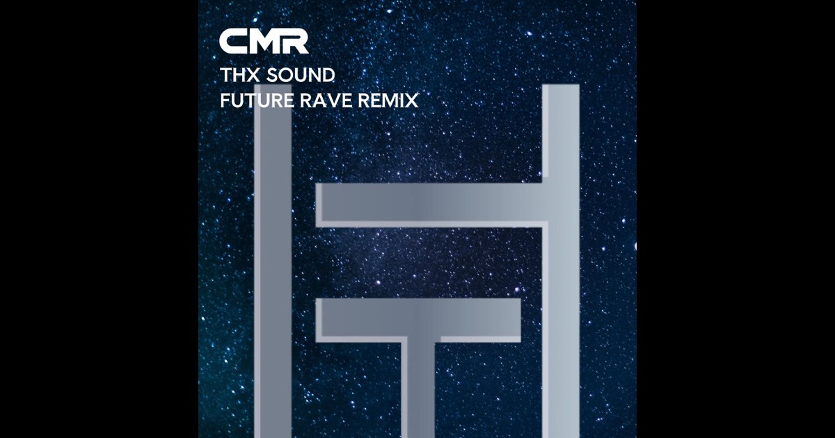 ‎Альбом «THX SOUND - Single» — Cinema Music Remixes — Apple Music