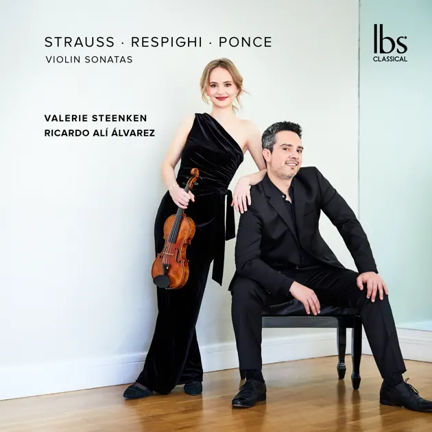 ‎R. Strauss, Respighi & Ponce: Violin Sonatas by Valerie Steenken ...