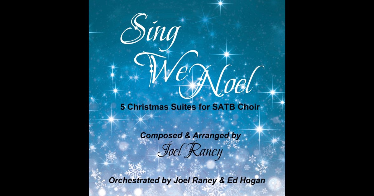 ‎Sing We Noel - EP - Album by Hope Publishing Co. & Joel Raney - Apple ...