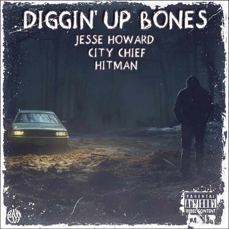 Diggin Up Bones (feat. Jesse Howard & City Chief) - Hitman: Song Lyrics ...