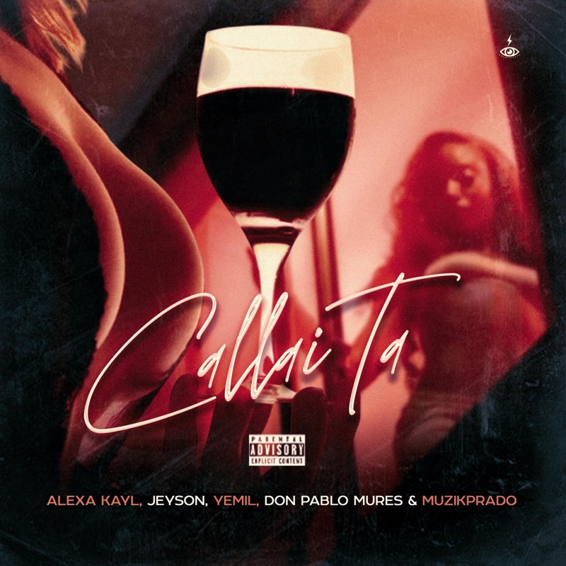 Callaita - Alexa Kayl, Don Pablo Mures, Jeyson & Yemil: Song Lyrics ...