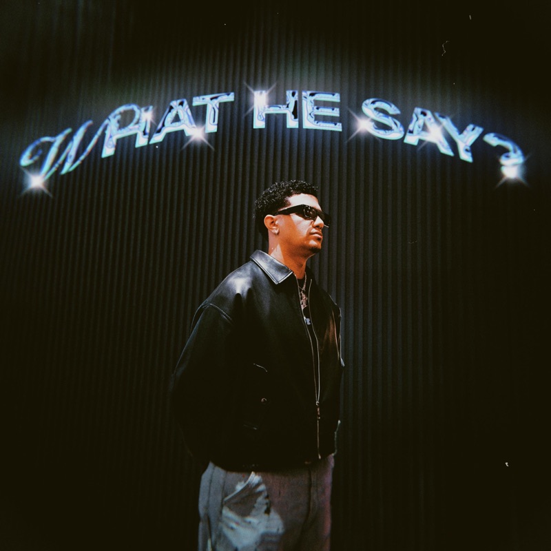 WHAT HE SAY? - Tommy Zuko: Song Lyrics, Music Videos & Concerts