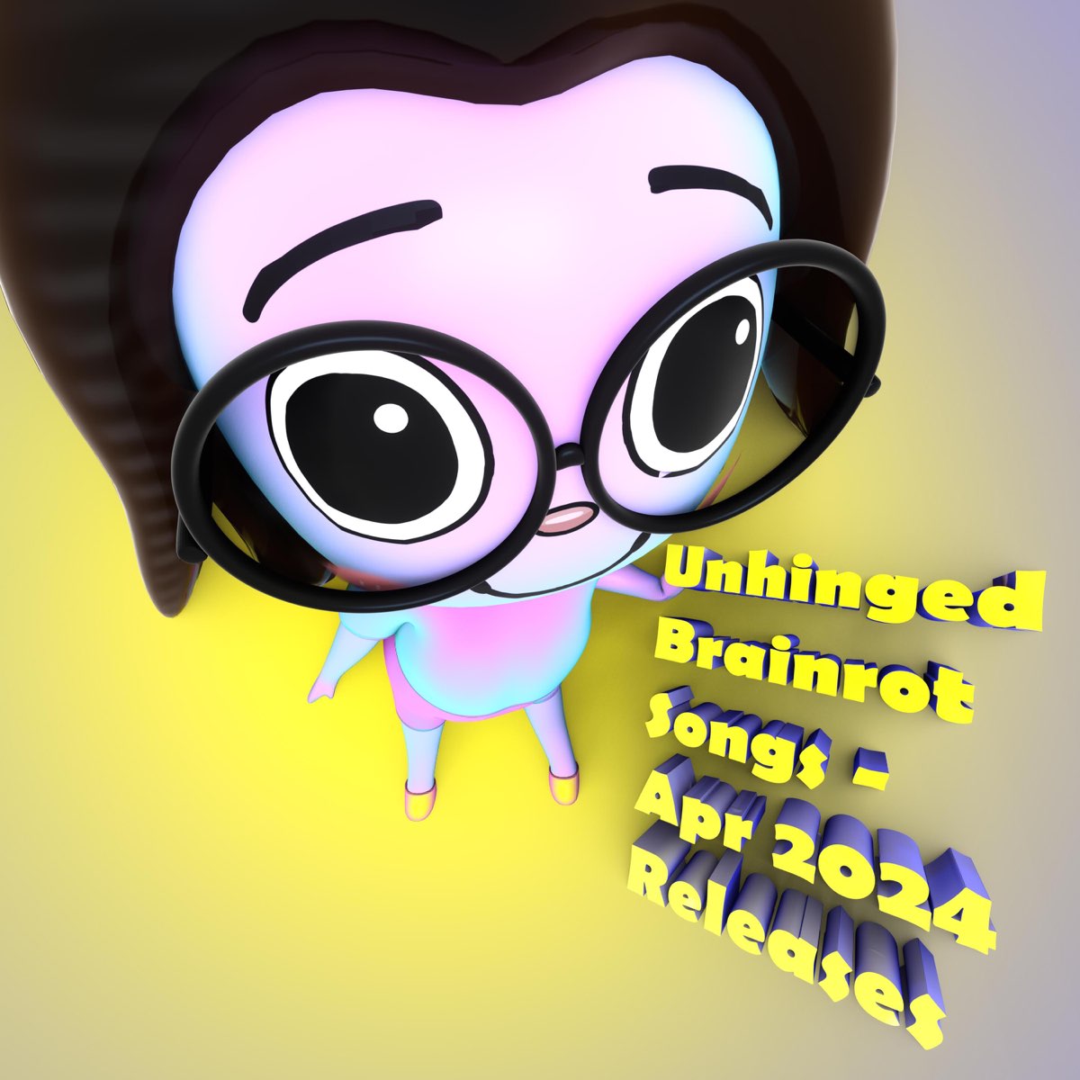 ‎Unhinged Brainrot Songs: April 2024 Releases - Album by deaffrasier ...