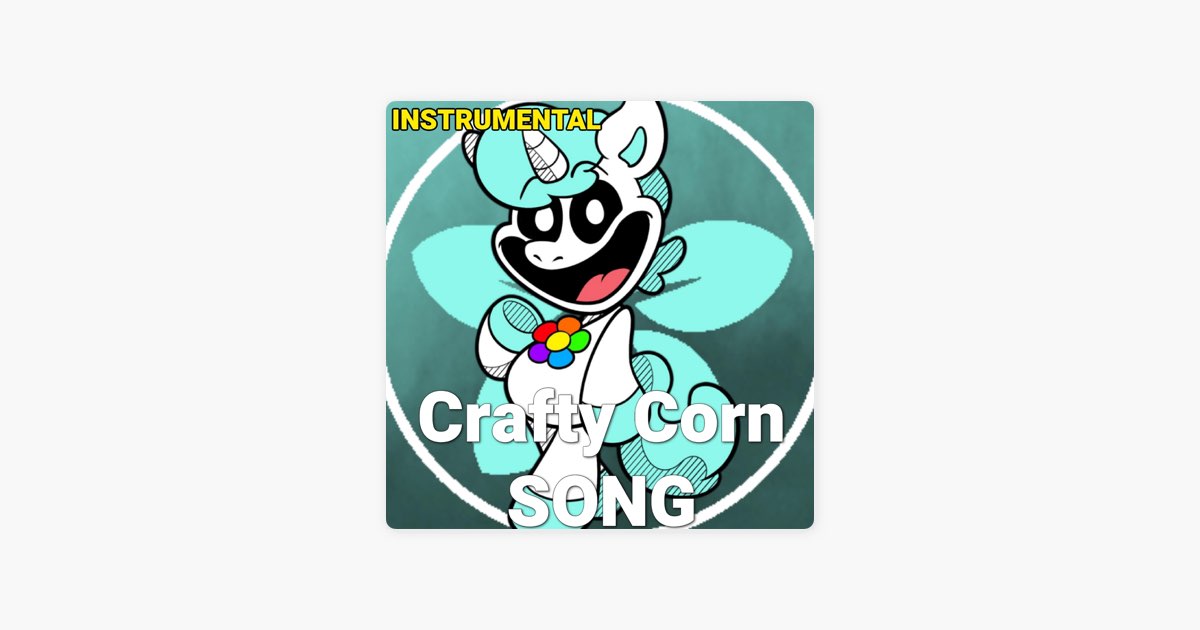 ‎CraftyCorn Song (Poppy Playtime Chapter 3 Deep Sleep) [Instrumental ...