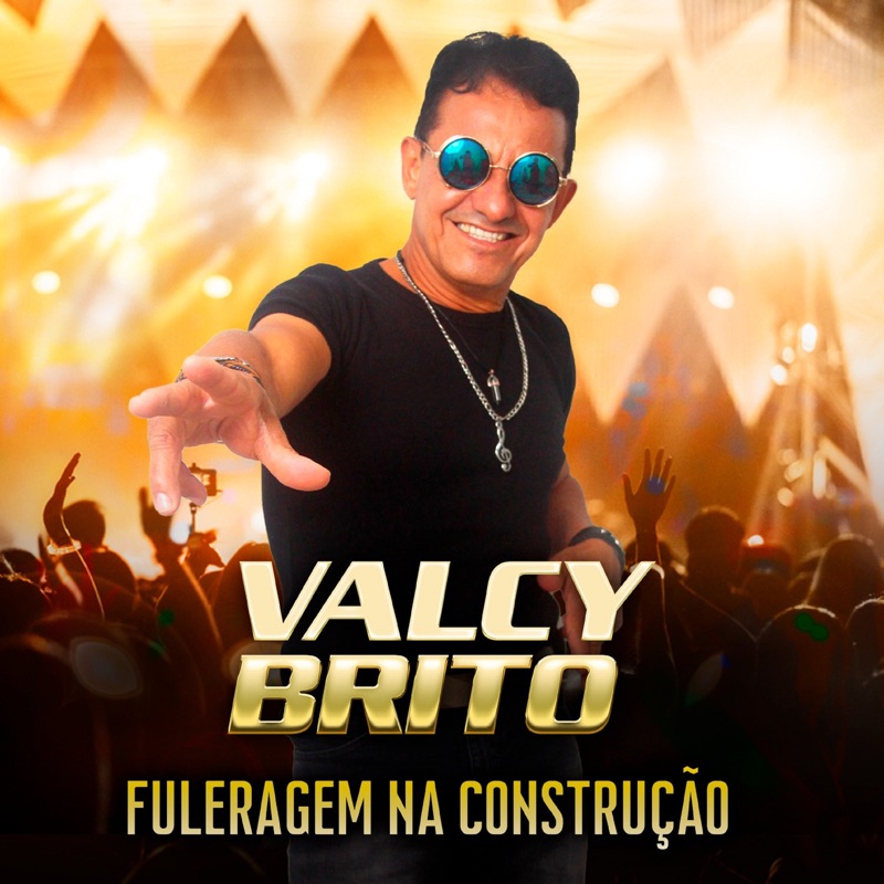 Fuleragem na Construção - Valcy Brito: Song Lyrics, Music Videos & Concerts