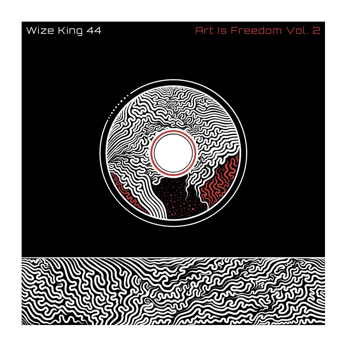 ‎Art is Freedom, Vol. 2 - EP – Album par Wize King 44 – Apple Music