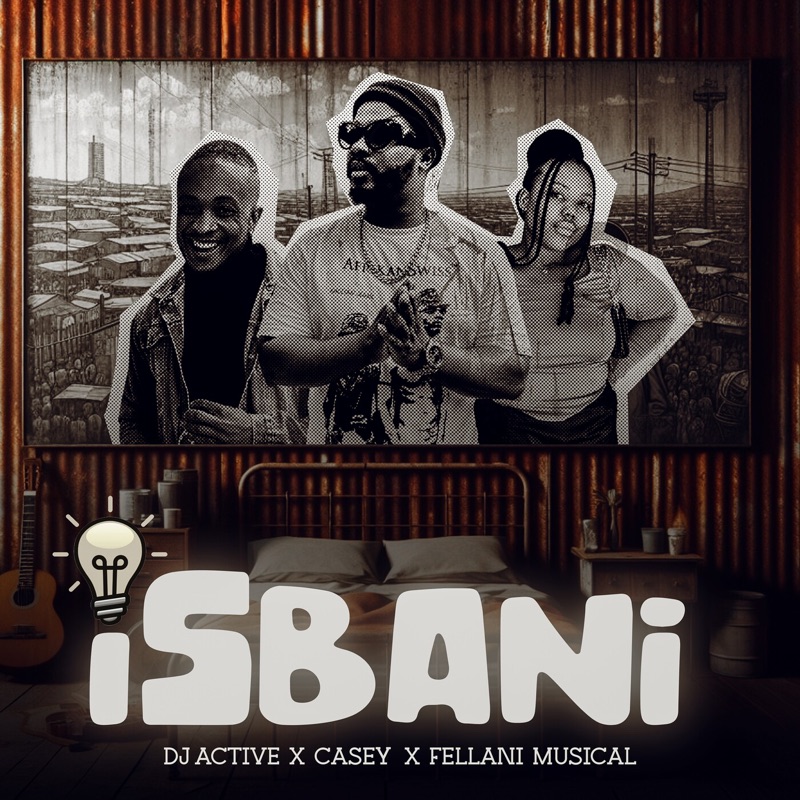 isbani (feat. Casey & Fellani Musical) - DJ Active: Song Lyrics, Music ...