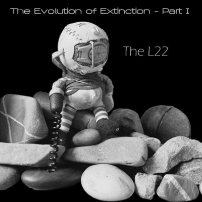 The Evolution of Extinction, Pt. 1 - album by The L22