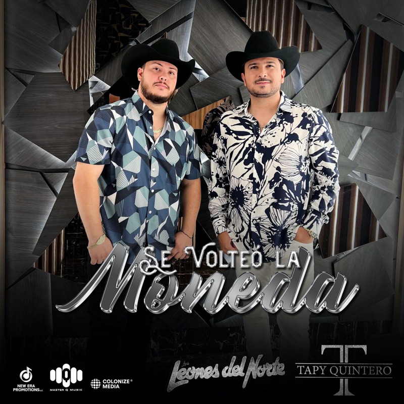 Se Volteo La Moneda - Los Leones del Norte & Tapy Quintero: Song Lyrics ...
