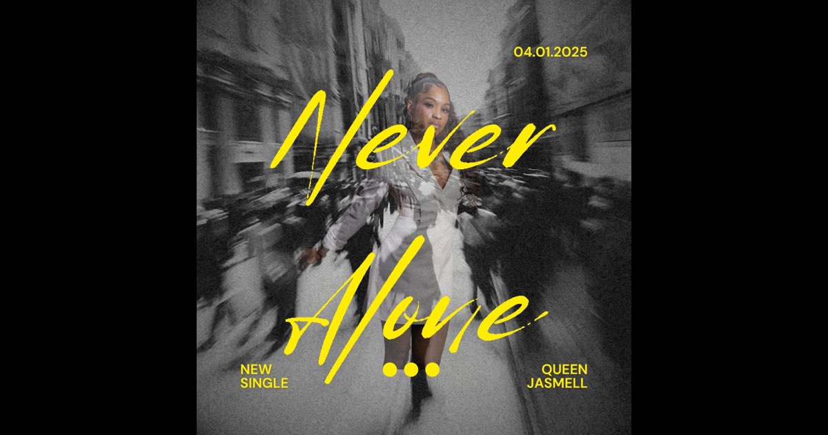 ‎Never Alone - Single - Album by Queen Jasmell - Apple Music
