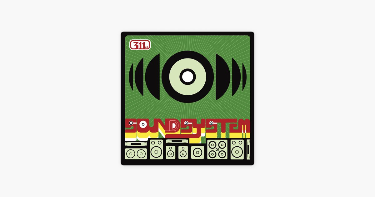 ‎Soundsystem - Album by 311 - Apple Music