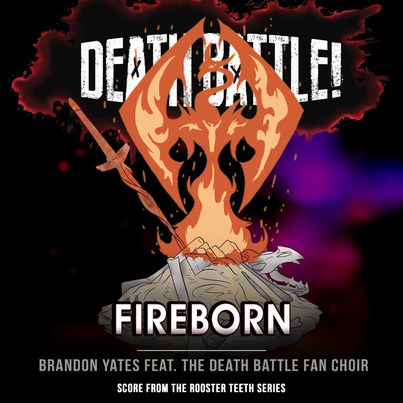 Death Battle: Fireborn - Brandon Yates: Song Lyrics, Music Videos ...