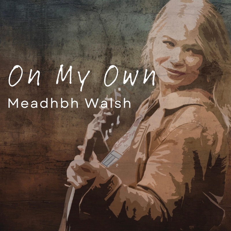 One Of A Kind - Meadhbh Walsh: Song Lyrics, Music Videos & Concerts