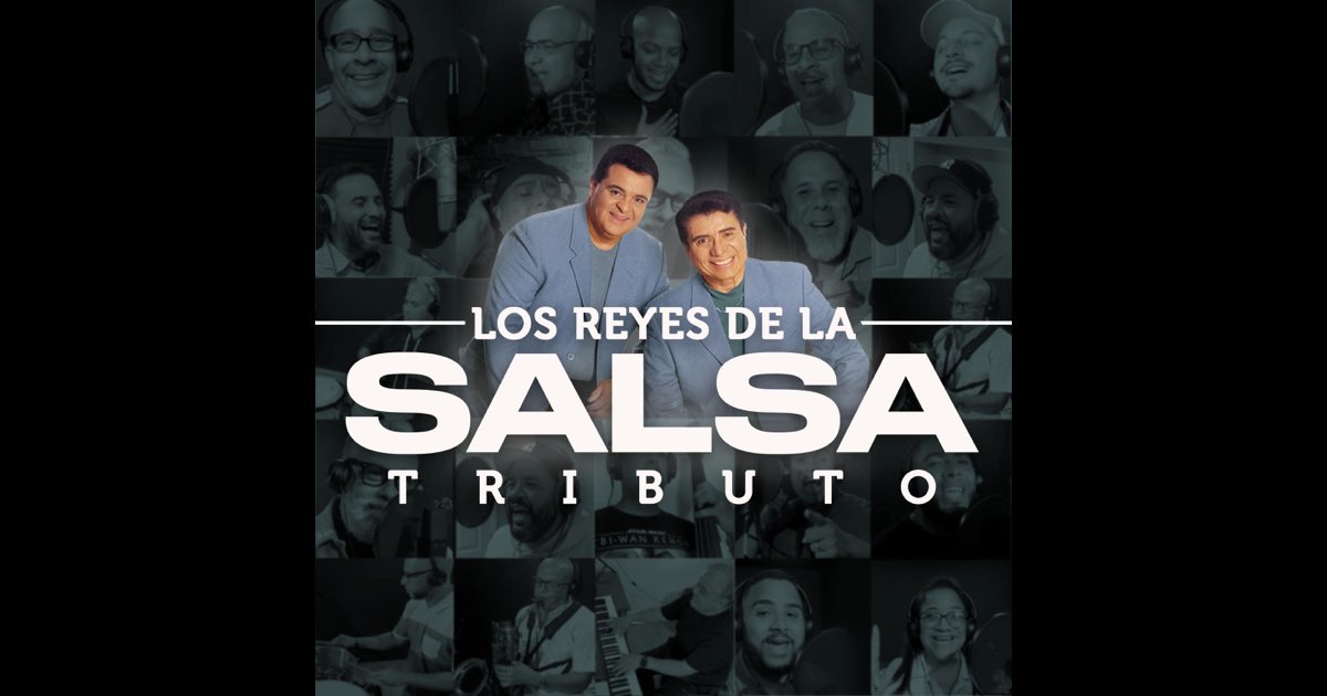 Tributo a Los Reyes de la Salsa (feat. Luisito Carrion, Norberto Velez ...