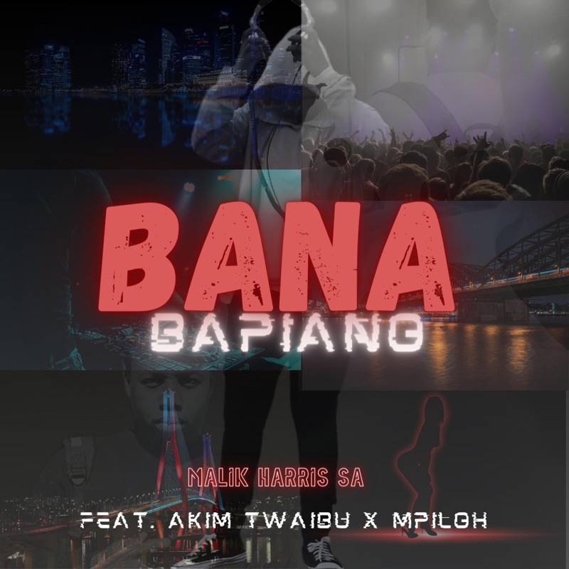Bana Bapiano (feat. Akim Twaibu & Mpiloh) - Malik Harris SA: Song ...