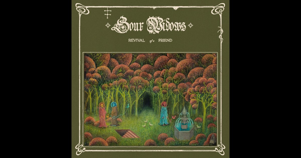 ‎Revival Of A Friend - Album by Sour Widows - Apple Music