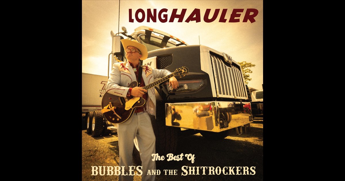‎Longhauler - Album by Bubbles and the Shitrockers - Apple Music