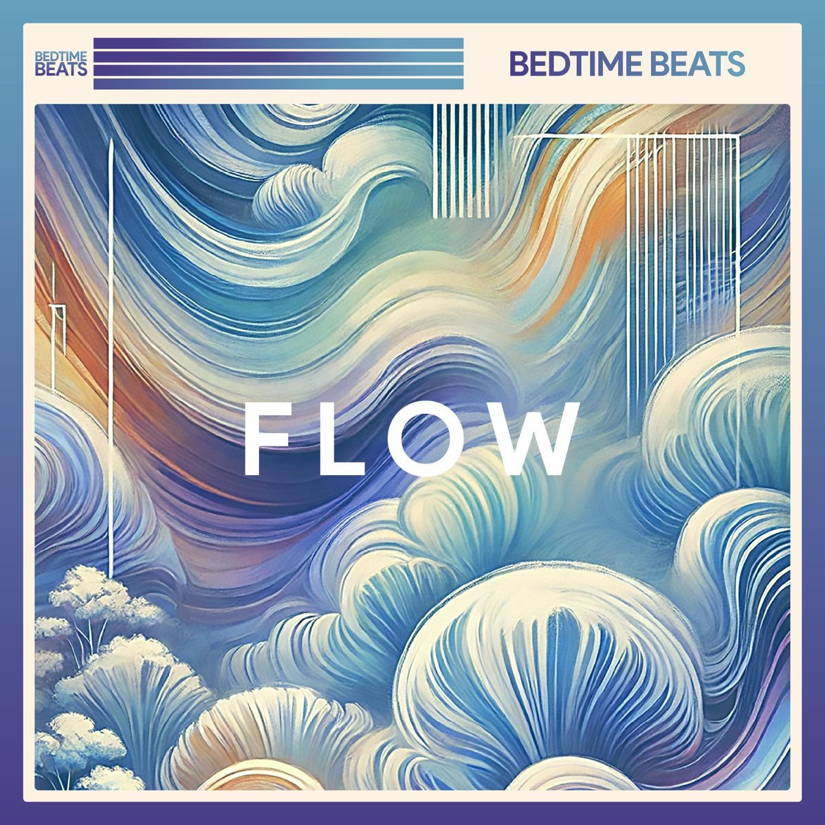 ‎Flow - Bedtime Beatsのアルバム - Apple Music