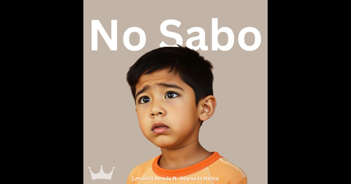 ‎No Sabo (feat. Reyna la Reina) [[.music] Remix] - Single - Album by ...