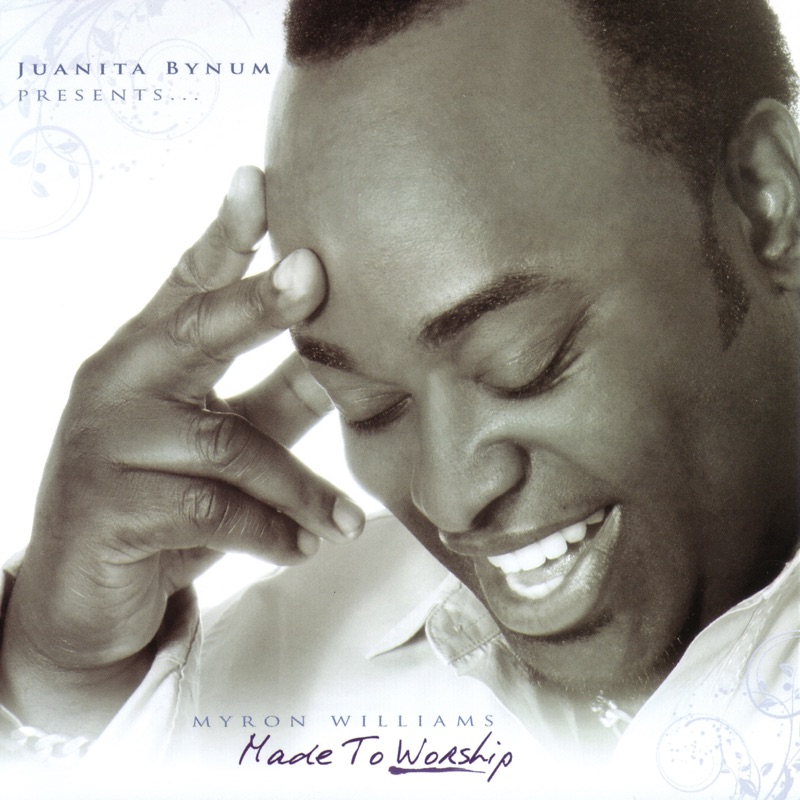 I Just Want You - Myron Williams: Song Lyrics, Music Videos & Concerts