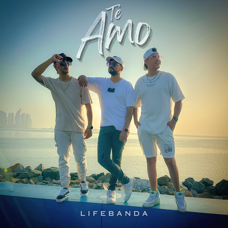 Te Amo - LifeBanda: Song Lyrics, Music Videos & Concerts