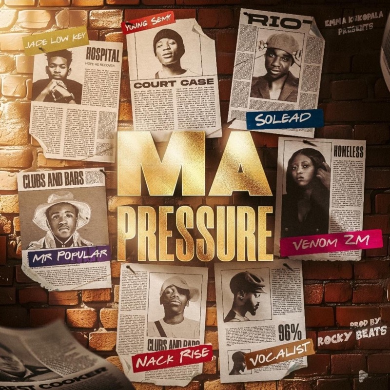 Ma pressure vocalist/mr popular/jade low key/ venom zm/ young semy ...