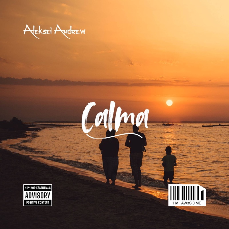 Calma - Aleksei Andrew: Song Lyrics, Music Videos & Concerts