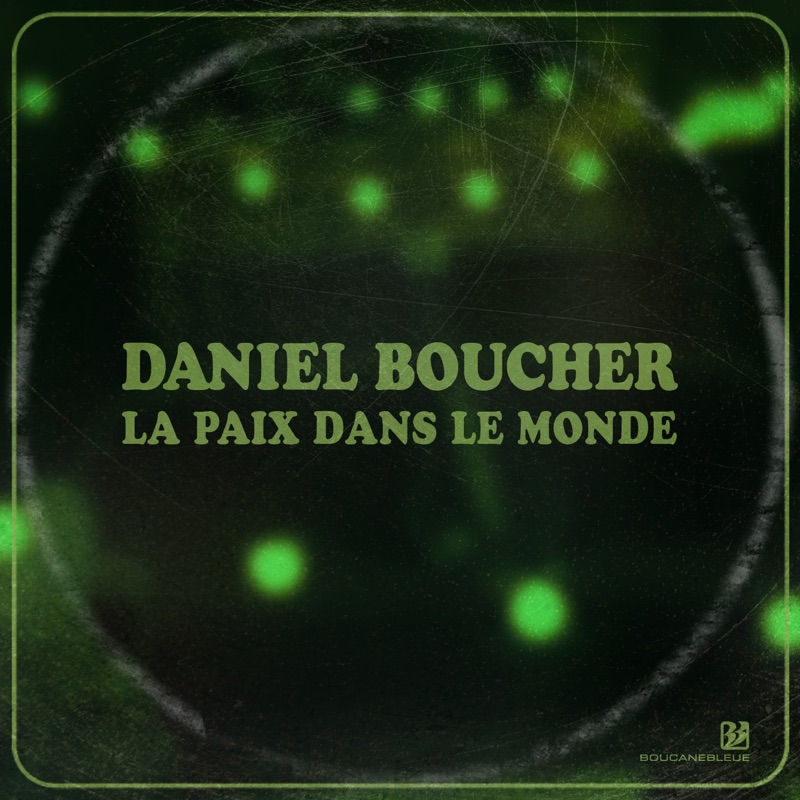 La paix dans le monde - Daniel Boucher: Song Lyrics, Music Videos ...