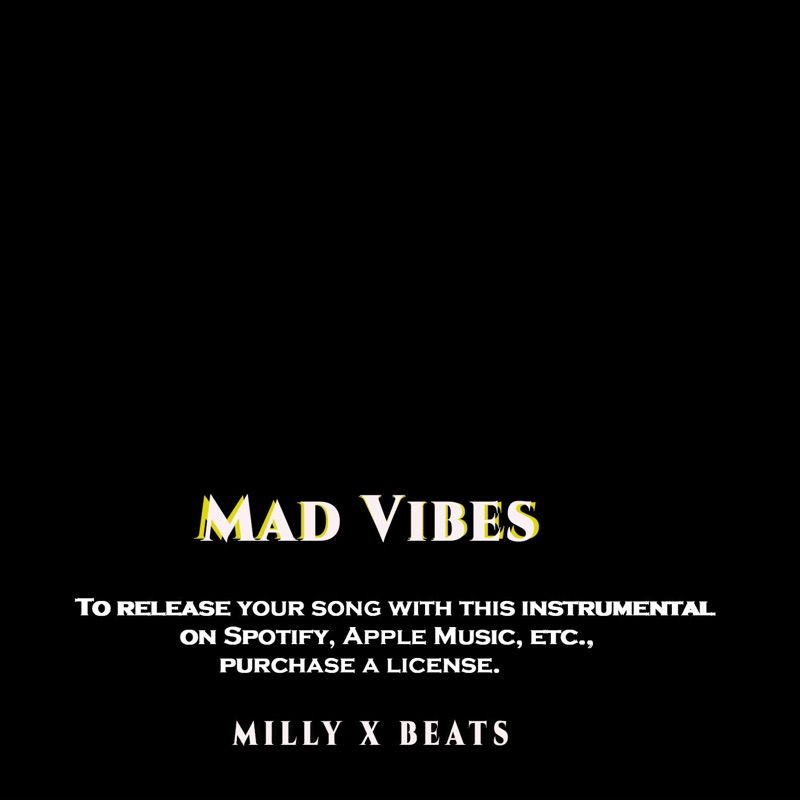 Mad Vibes - Milly_x: Song Lyrics, Music Videos & Concerts