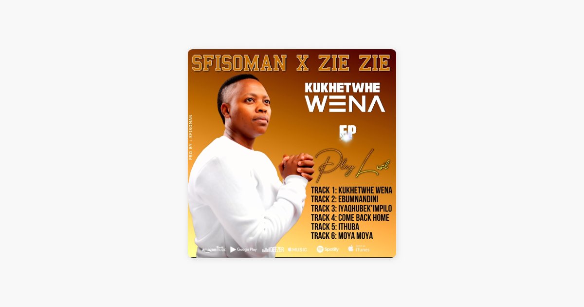 ‎Kukhethwe Wena (feat. Sfisoman) – Song by ZIE ZIE – Apple Music