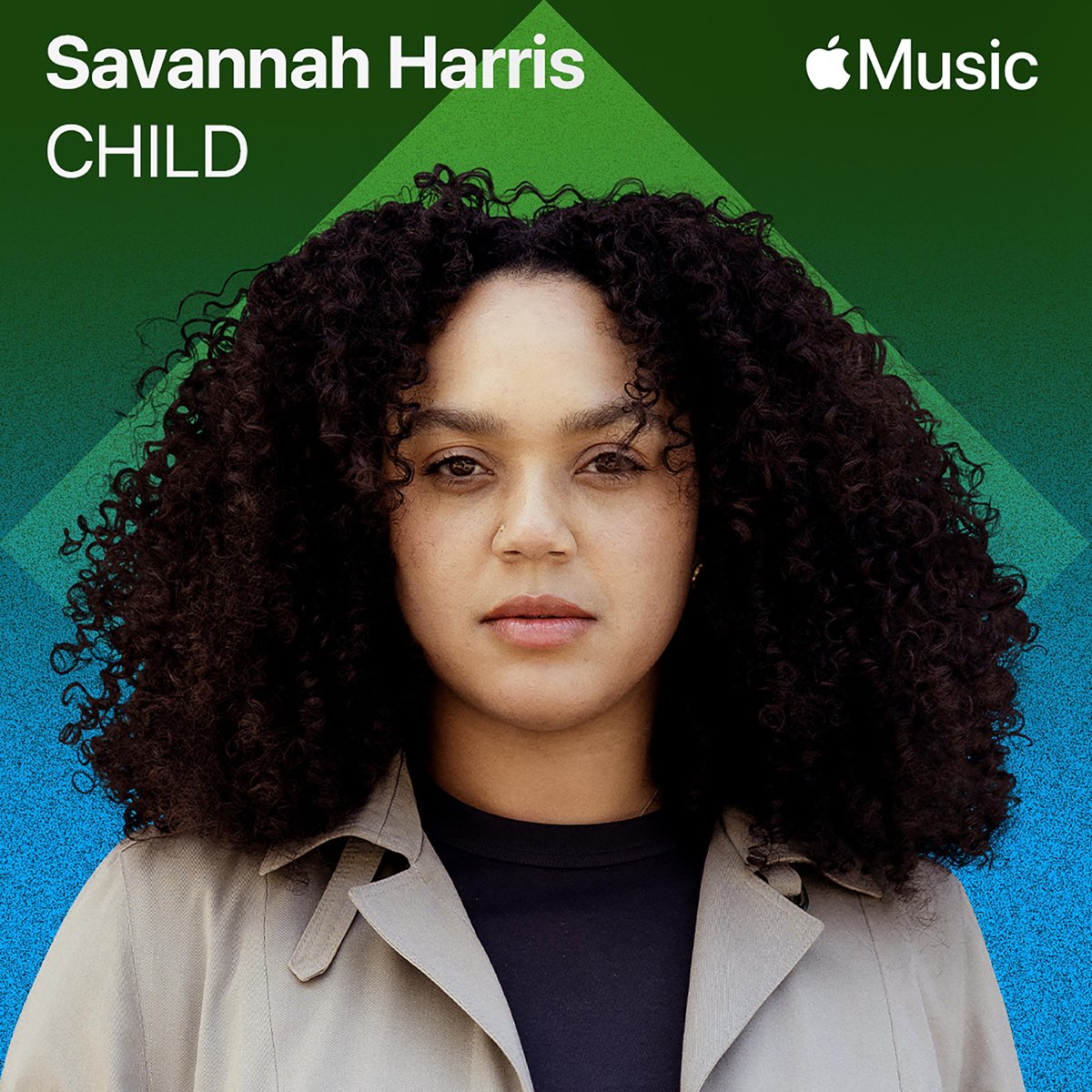‎CHILD - Single - Savannah Harrisのアルバム - Apple Music