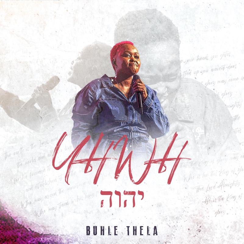 Psalm 24 (A Prayer) - Buhle Thela: Song Lyrics, Music Videos & Concerts