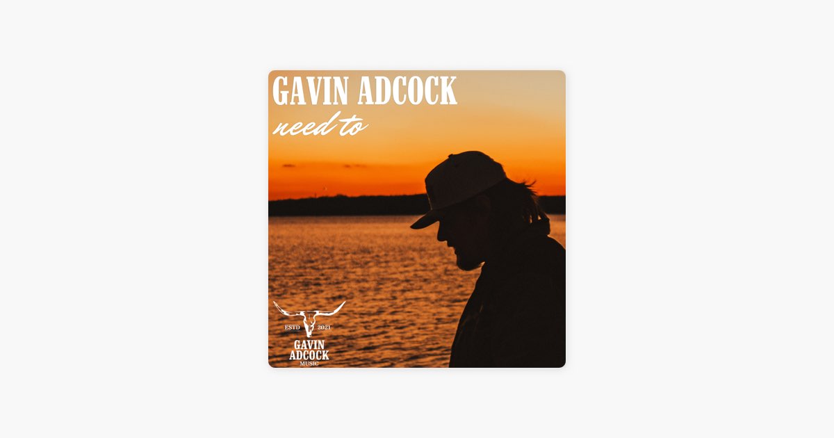‎Need To - Song by Gavin Adcock - Apple Music