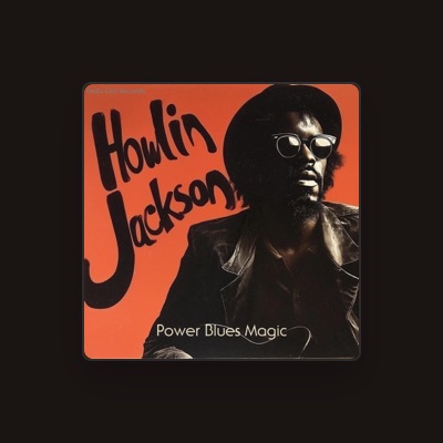 Howlin Jackson - Songs, Concert tickets & Videos