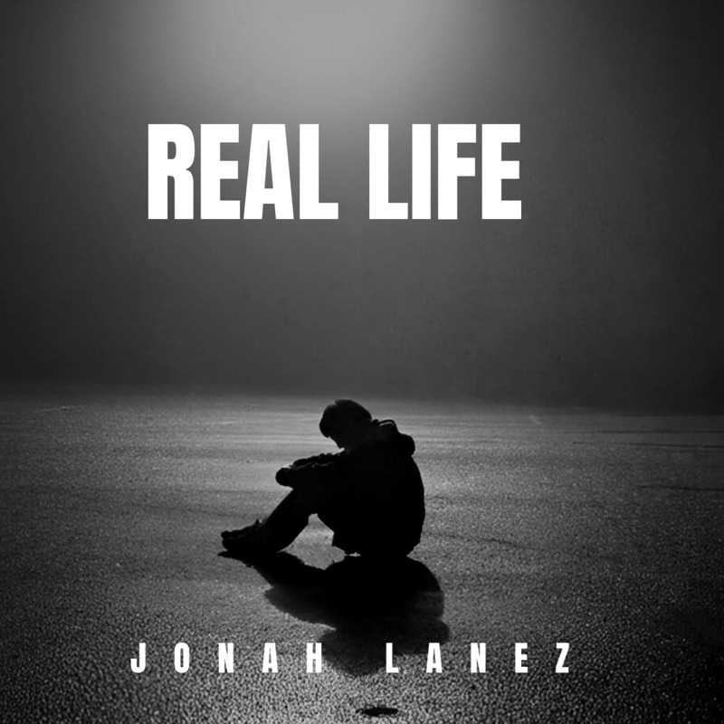 Real Life - Jonah Lanez: Song Lyrics, Music Videos & Concerts