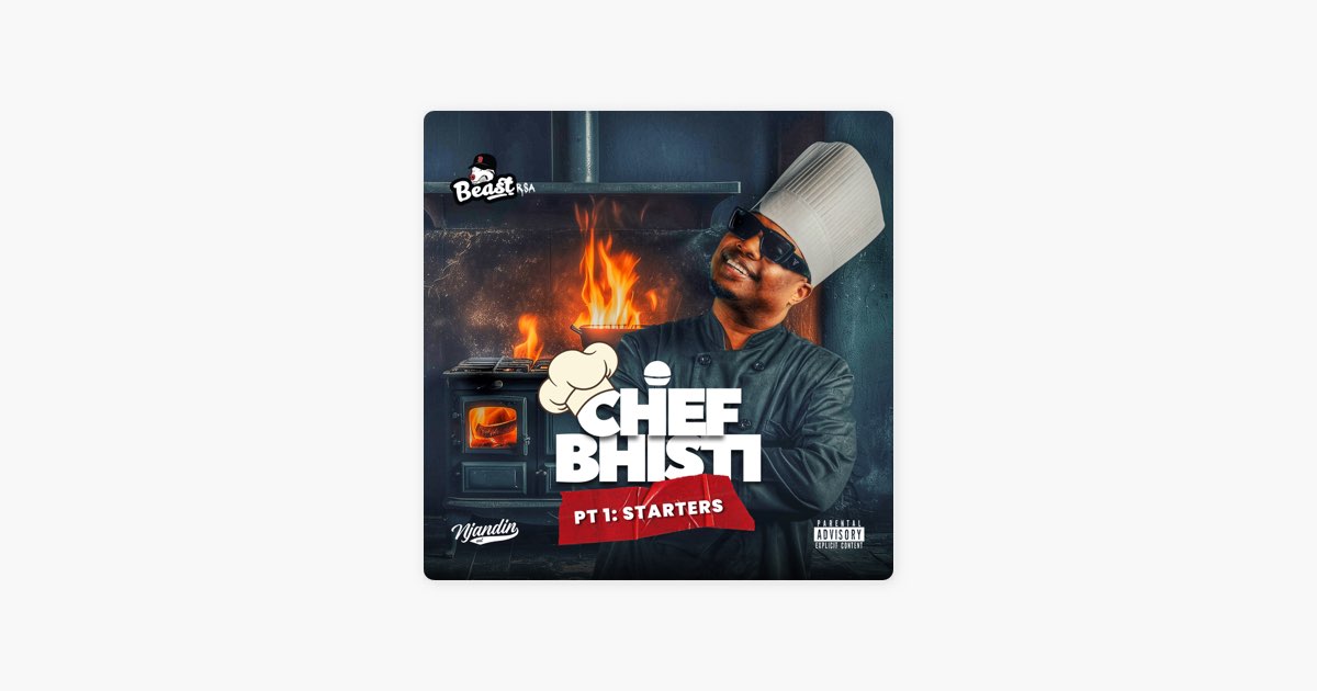 ‎Chef Bhisti - Pt 1: Starters - Album by Beast Rsa - Apple Music