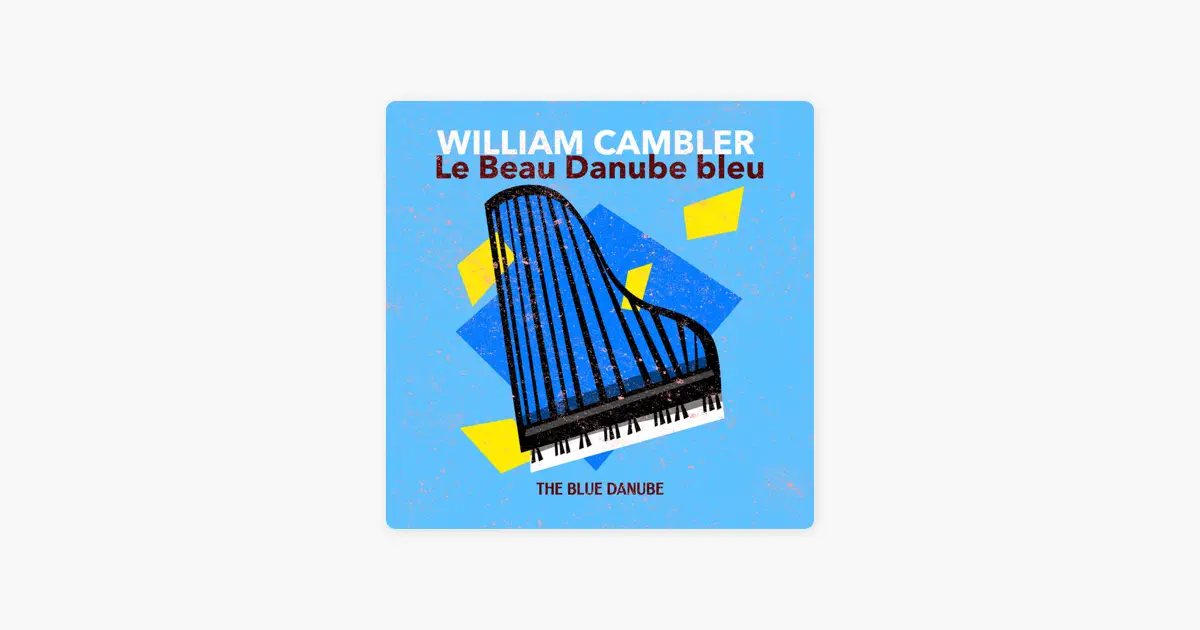 ‎William Cambler的《Le Beau Danube bleu (The blue Danube) - Single ...