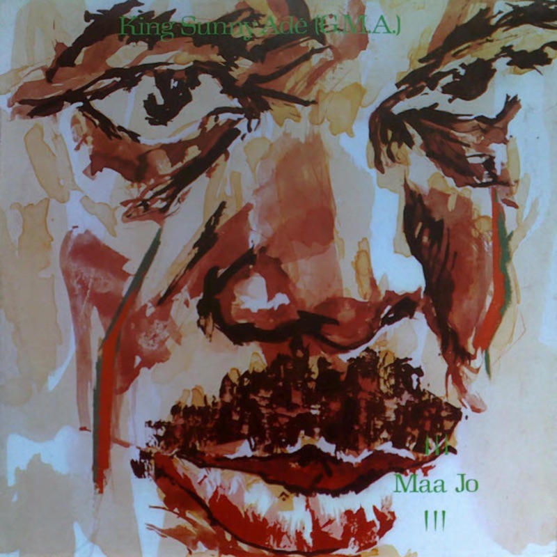 Maa Jo - King Sunny Ade: Song Lyrics, Music Videos & Concerts