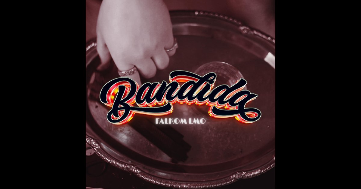 ‎BANDIDA - Single - Falkom LMOのアルバム - Apple Music